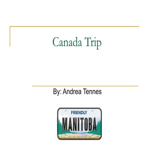 Canada Trip ~ Inquiry 1 | PPT