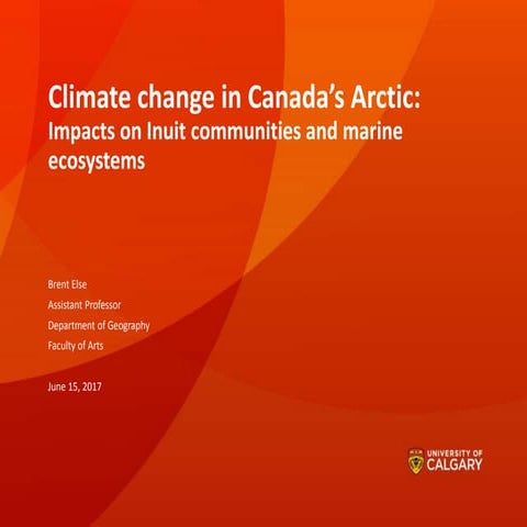 Climate change in Canada's Arctic: Impacts on Inuit communities and ...