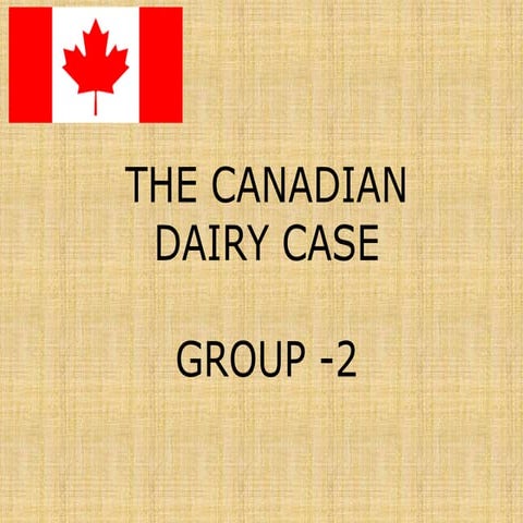 Canadian dairy case | PPT