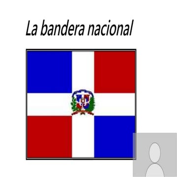 Bandera Nacional y los símbolos patrios. | PPTX