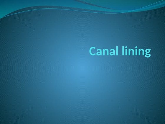 Design of Lined Canal and Canal Lining | PPTX | Geology | Science