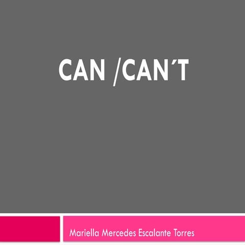 explicacion del uso de Can and can´t ingles | PPT