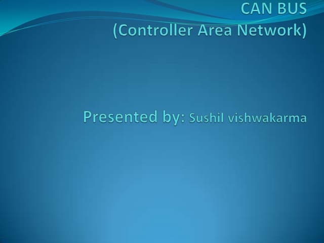 CAN (Controller Area Network) Bus Protocol | PPT