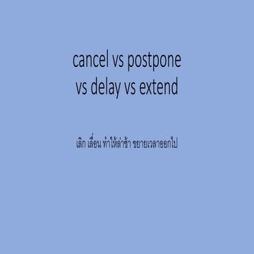 Cancel postpone delay extend | PDF