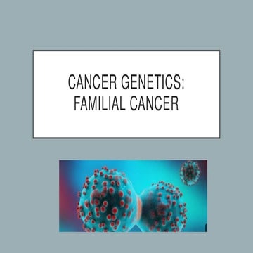 Cancer caused due yo genetics and inheritance pattern | PPT