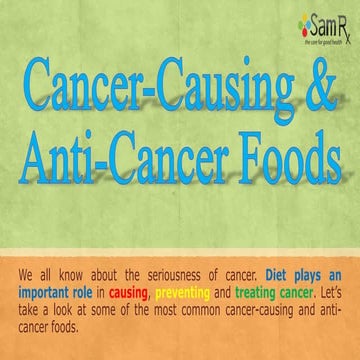 Cancer causing and anti-cancer foods | PPTX