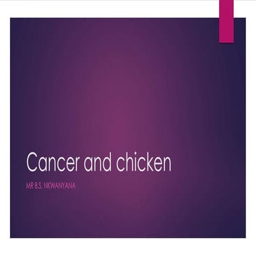 Cancer and chicken | PPT