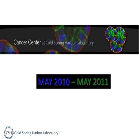 Key achievements in cancer research at Cold Spring Harbor Laboratory ...
