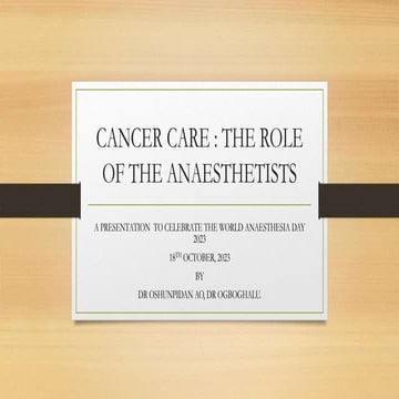 cancer care - the role of anaesthetists.pptx