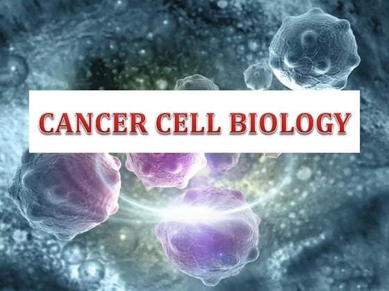 biology of cancer | PPT