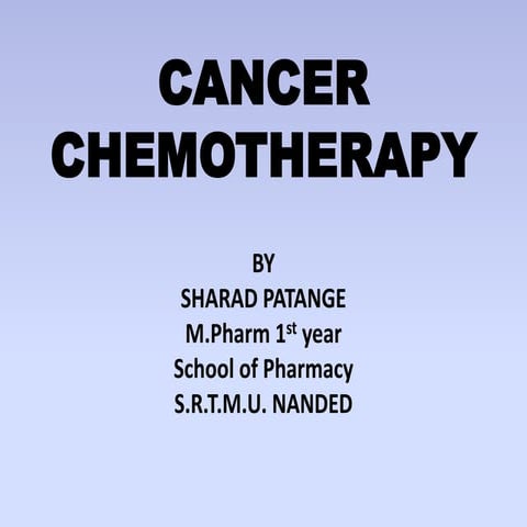 Cancer chemotherapy | PPTX