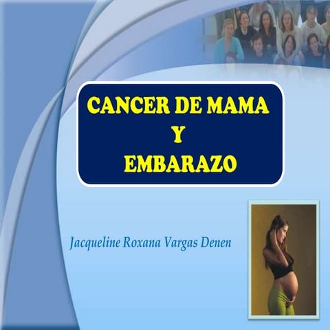 Cancer de mama y embarazo | PPTX