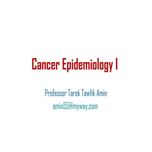 Cancer Epidemiology part I | PPT