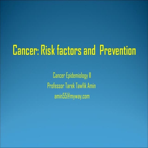 Cancer Epidemiology part II | PPT | Cancer | Diseases and Conditions