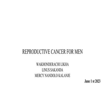 CANCER FOR MEN AND REPRODUCTIVE (1).pptx