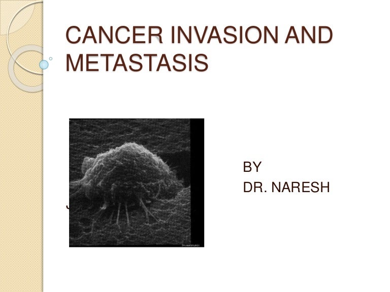 Cancer invasion and metastasis