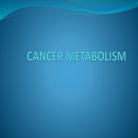 Cancer metabolism | PPTX