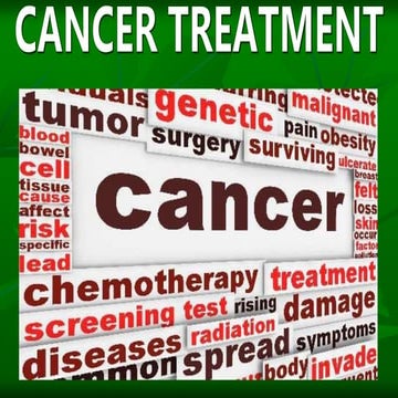 CANCER TREATMENT | PPTX