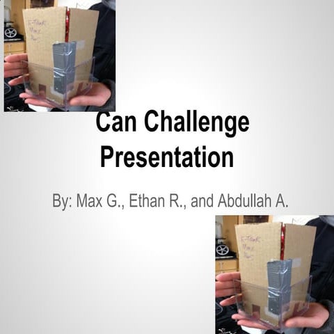 Can challenge presentation | PPT