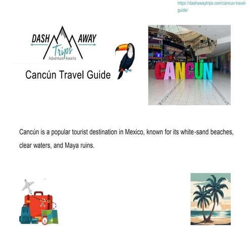 Cancún, Mexico Travel Guide by DashAwayTrips | PPTX