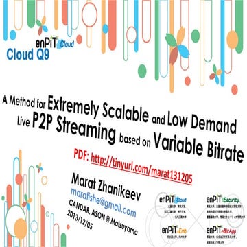 A Method For Extremely Scalable And Low Demand Live P2p Streaming Based On Variable Bitrate Ppt