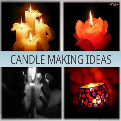 Candle Making And Candle Designs Ppt Pptx