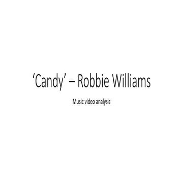 Candy – Robbie Williams analysis | PPTX