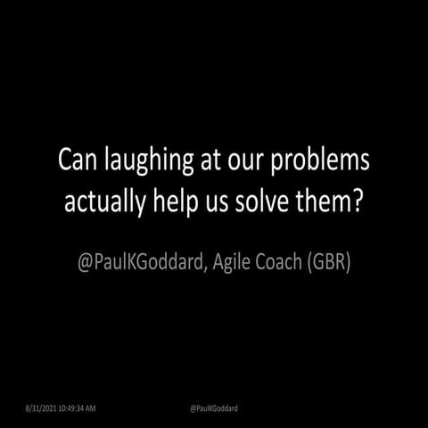 Can laughing at our problems actually help us solve them? | PPTX