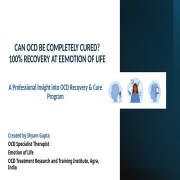 Can OCD be cured, yes it can be cured without medication | PPTX