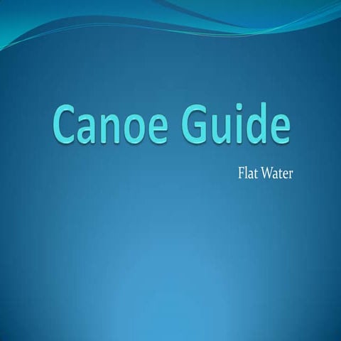 Canoe Guide | PPTX