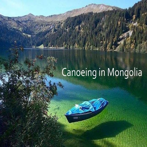 Canoeing in mongolia | PPT
