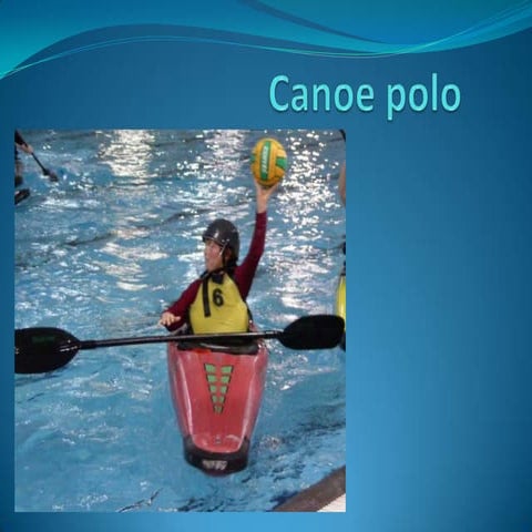 Canoe polo by phillip | PPTX
