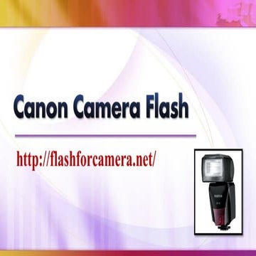 Canon Camera Flash | PPT