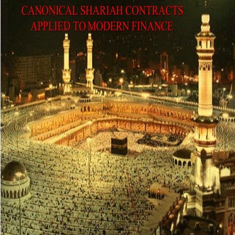 Canonical Sharia Contracts Applied To Modern Finance | PPT