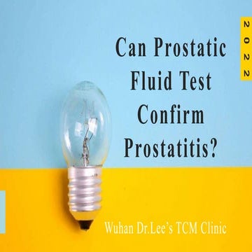 Can Prostatic Fluid Test Confirm Prostatitis？ | PPT