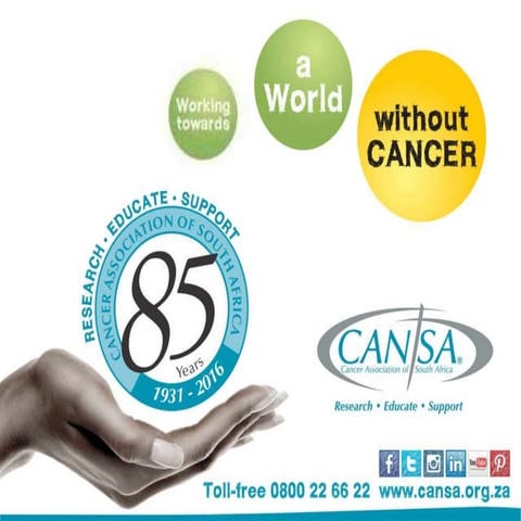 CANSA Celebrating 85 Years of Working Towards a World Without Cancer | PPT