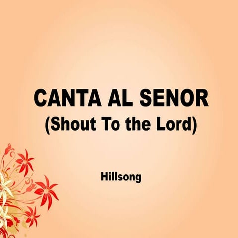 Canta Al Senor | PPT