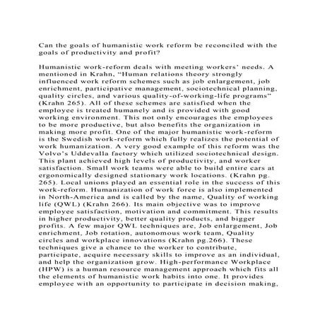 Can the goals of humanistic work reform be reconciled with the goa.docx