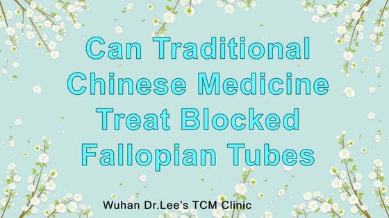 Natural Treatment for Blocked Fallopian Tubes: Herbs to Try | PPTX