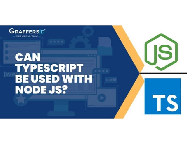 Know Can Typescript Be Used With Node Js Ppt 4307
