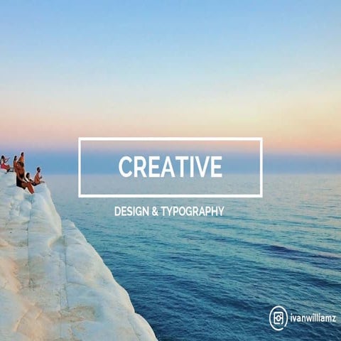 CREATIVE DESIGN & TYPOGRAPHY | PPT