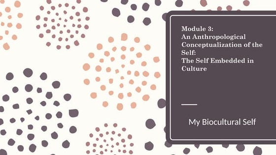 UTS_L3 Anthropological Perspective of the Self.pptx | Science