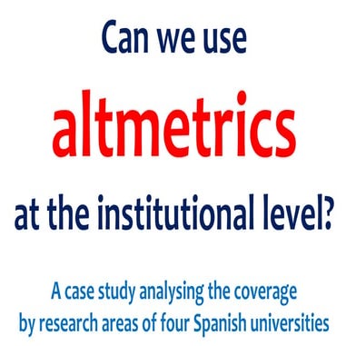 Can we use altmetric at institutional level? | PPT