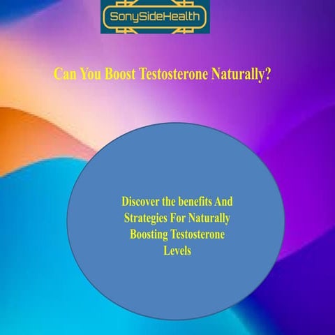 Can You Boost Testosterone Naturally All You Need to Know.pptx