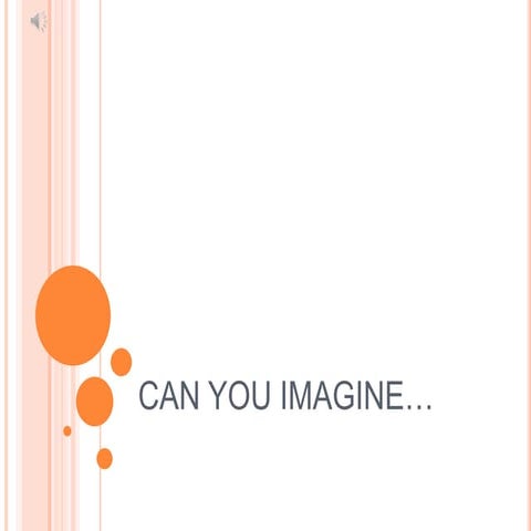 Can you imagine | PPSX