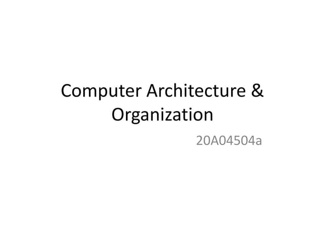 Computer Architecture And Organization Ppt Ppt