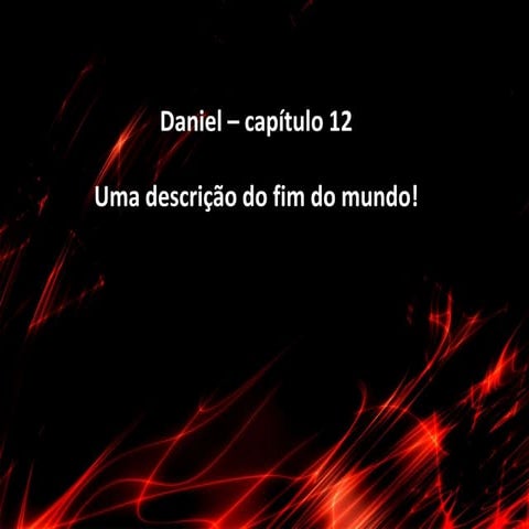 Livro de Daniel - Cap. 12 | PPTX