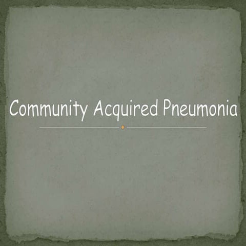 Community acquired pneumonia | PPT