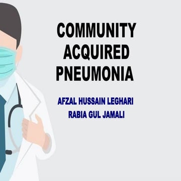 Community Acquired Pneumonia topic ppt.. | PPTX