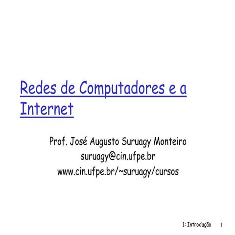 Capitulo 1 redes de computadores e Internet do Prof Jose Augusto | PDF